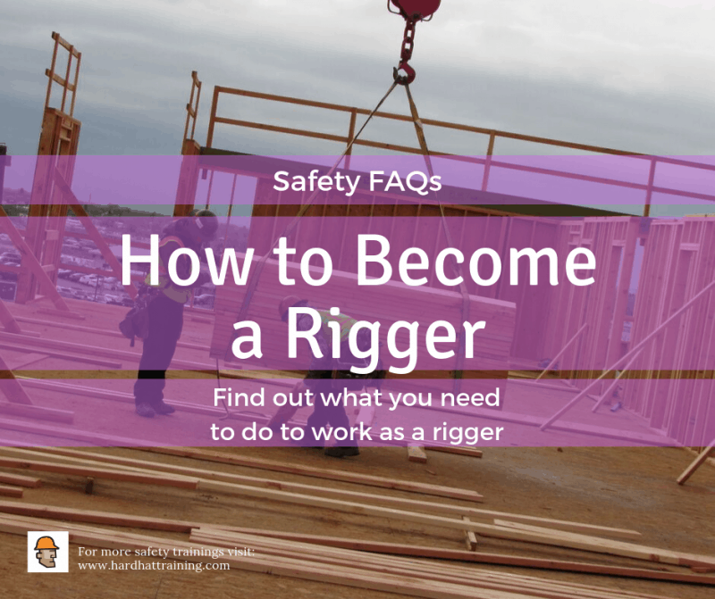 How to Become a Rigger - Safety FAQs - Hard Hat Training