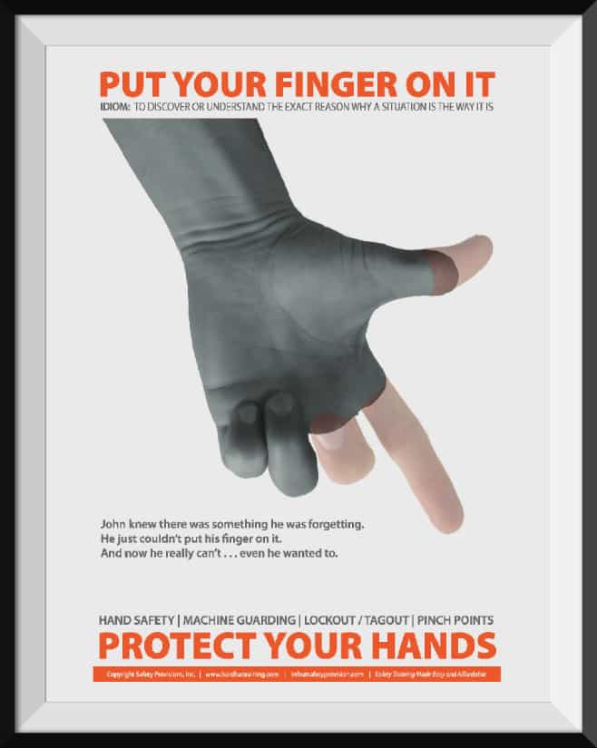 General Safety Poster - Protect Your Hands. Put your finger on it,