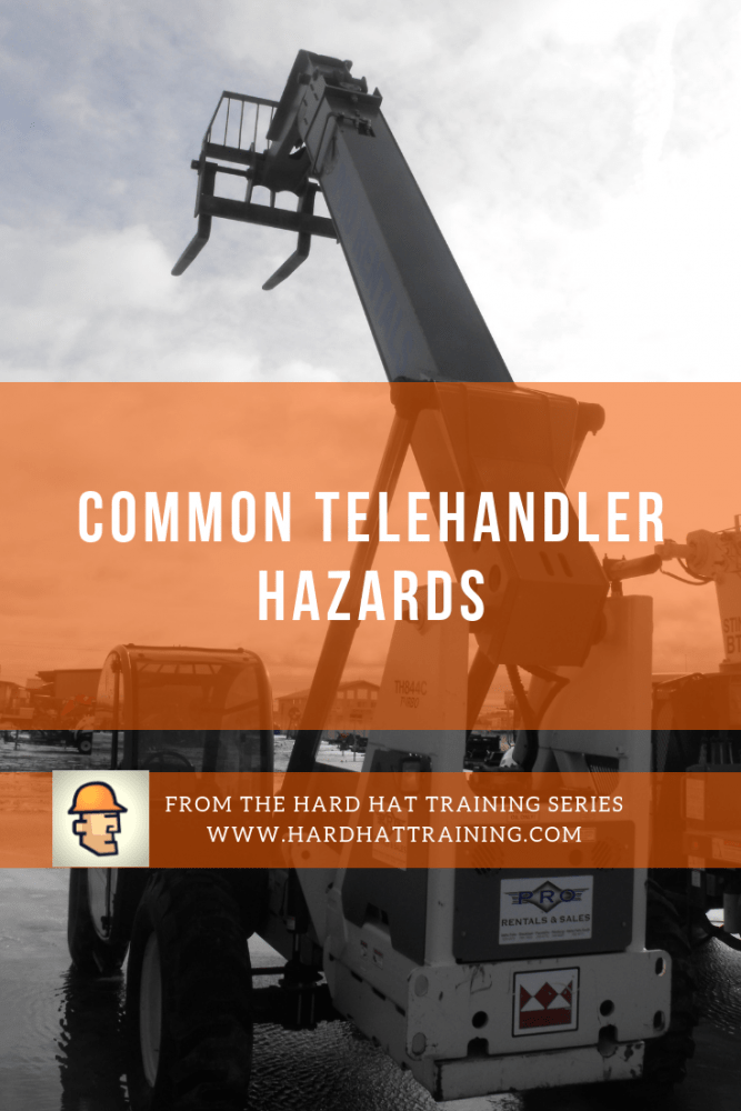 Telehandler Hazards: Top 6 Hazards - Hard Hat Training